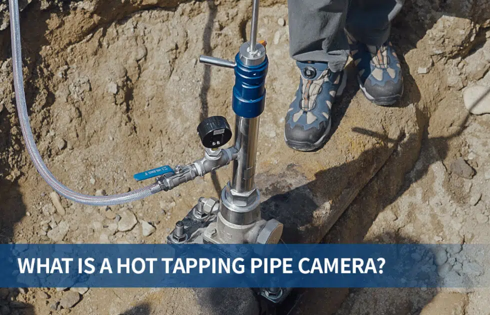Hot Taping Pipe Camera For Potable Water | Robocam America